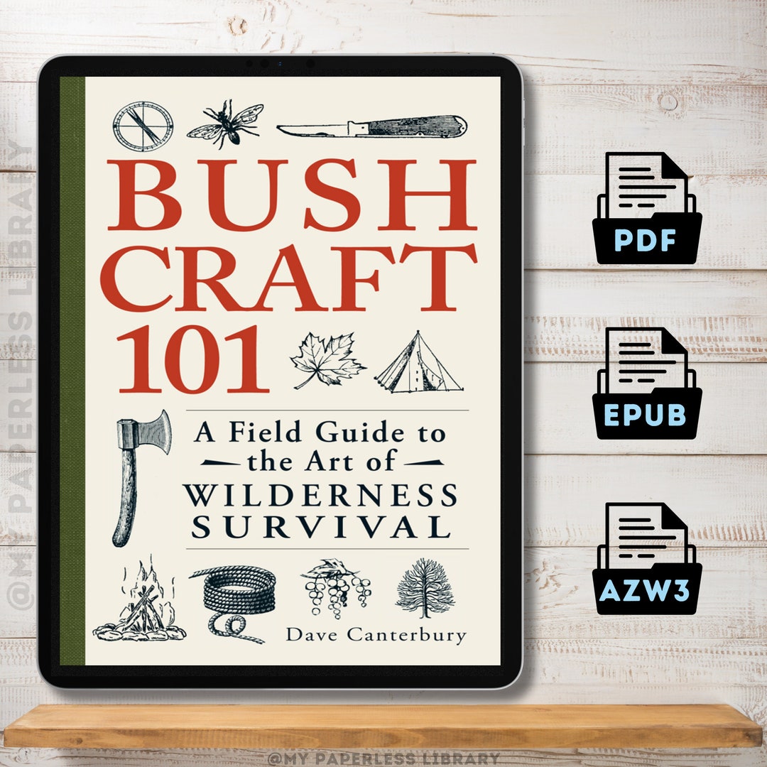 Bushcraft 101 A Field Guide to the Art of Wilderness Survival Ebook ...