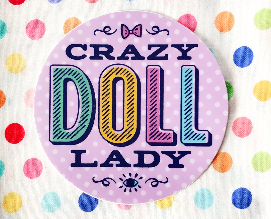 Crazy Doll Lady Vinyl Sticker - Etsy