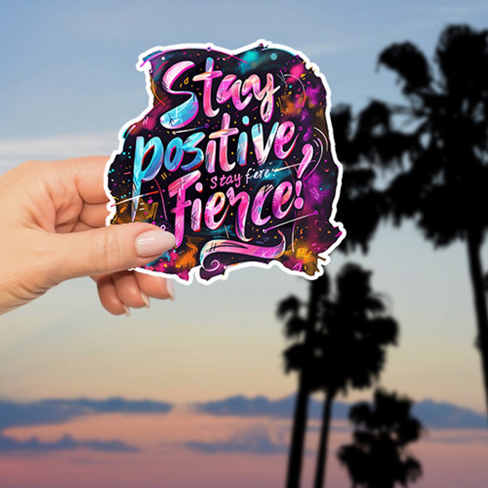 Stay Positive Stay Fierce, Motivational Sticker, Focused Sticker ...