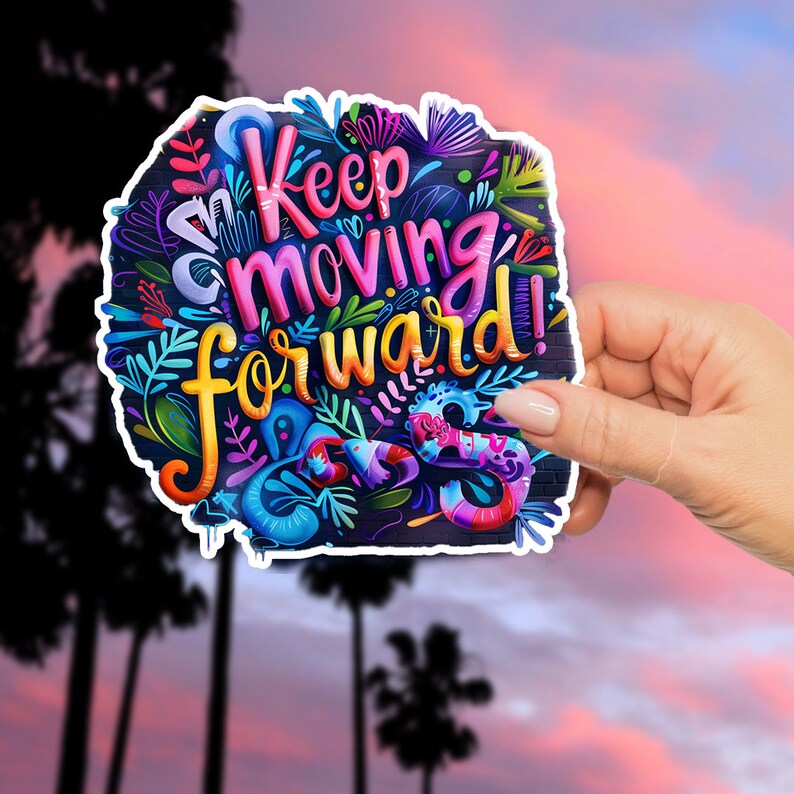 Keep Moving Forward Stickers, Motivational Quotes Stickers, Gift ...