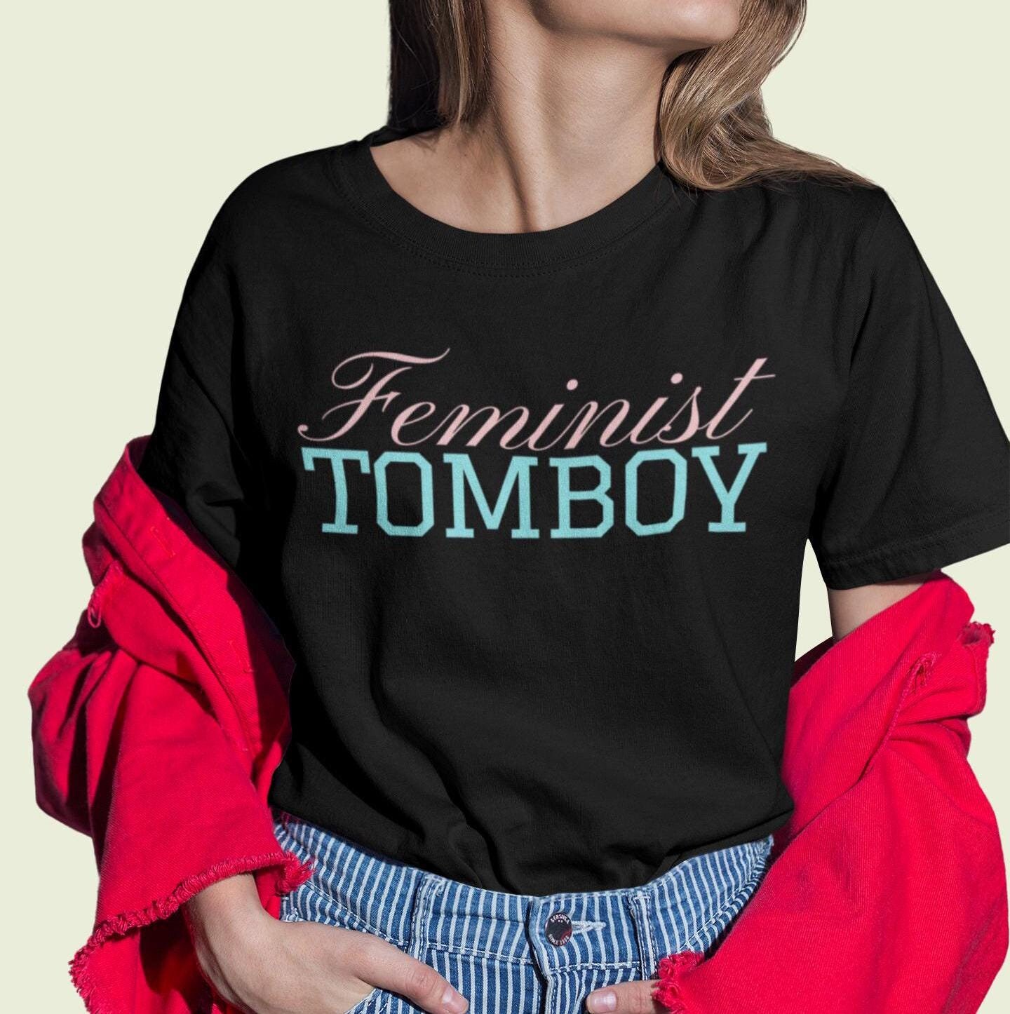 Feminist Tomboy Tshirt Feminism Shirt Tomboy T-shirt Women's Rights Shirt Gender Equality Tee ...