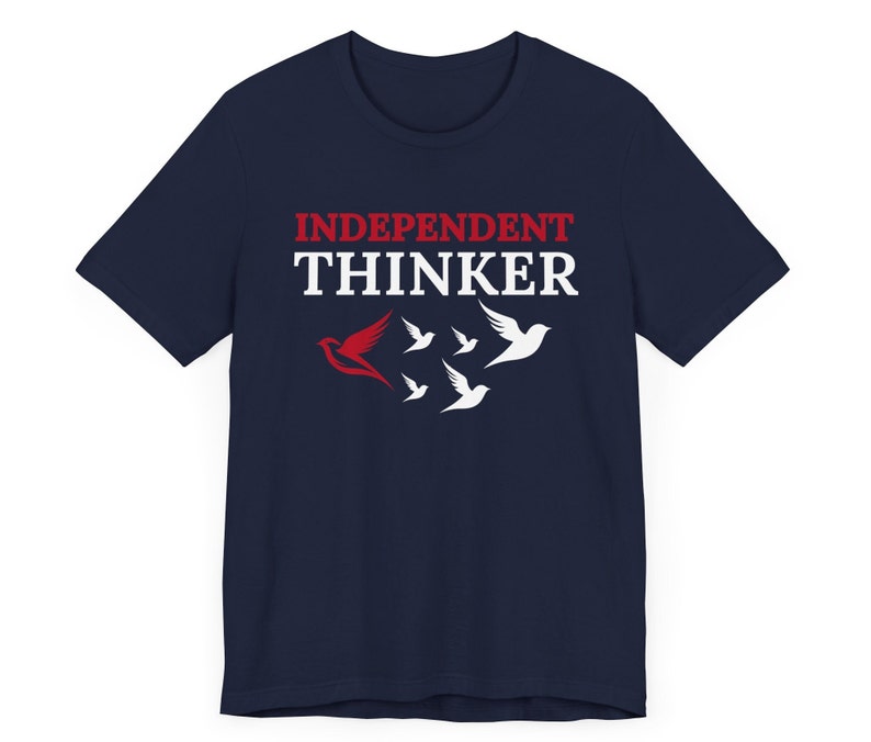 Independent Thinker T-shirt Free Thinker Tshirt Unisex Think for ...