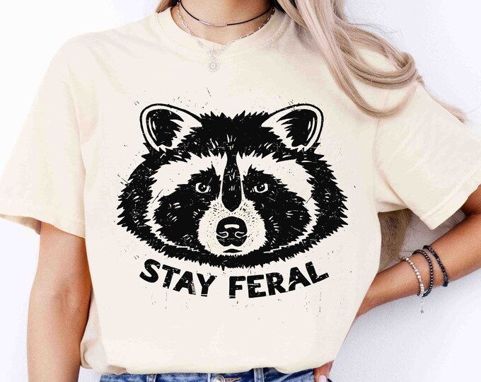 Stay Wild Stay Feral Graphic Tee, Funny Racoon Shirt, Cute Animal Lover ...