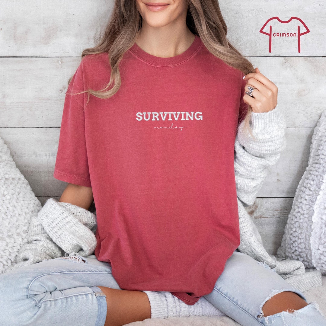 Embroidered Surviving Monday Shirt, Weekday Survival Shirt, Monday Mood ...