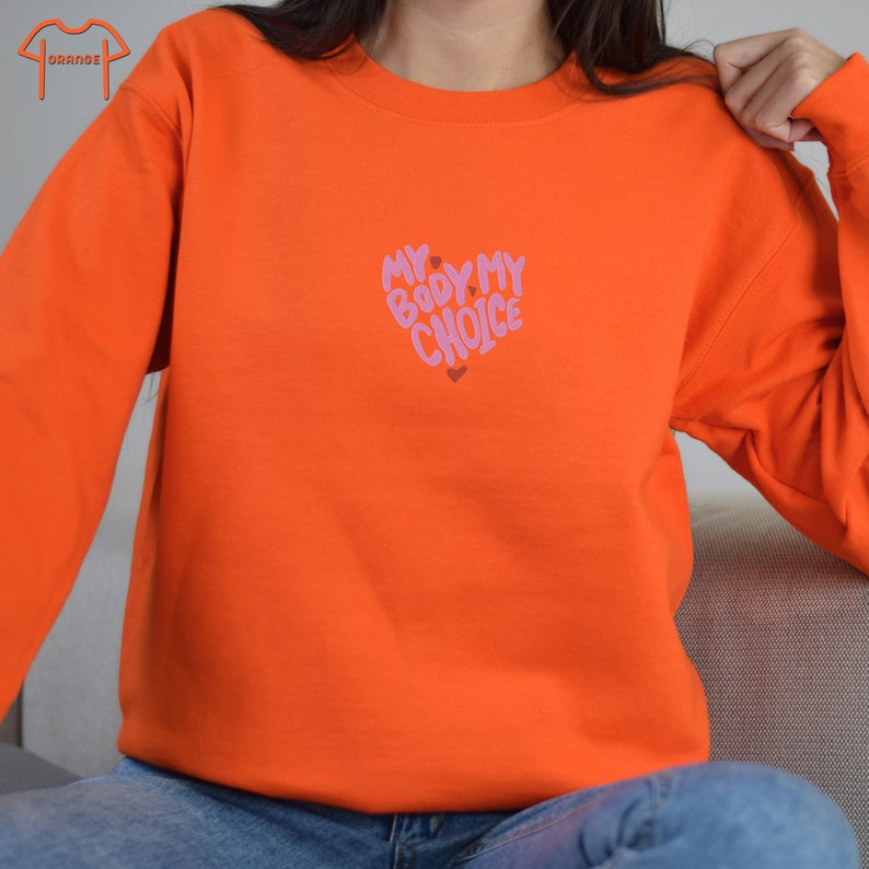 Embroidered My Body My Choice Sweatshirt, Pro-choice Crewneck ...