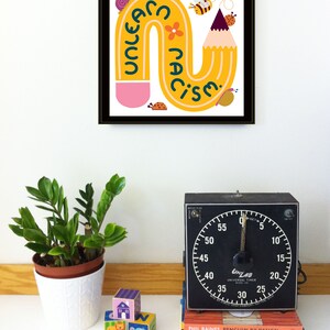 Unlearn Racism Art Print - Classroom Decor Racial Justice Wall Decor ...