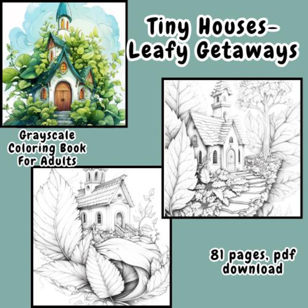 Tiny Houses Grayscale Coloring Book, Leafy Getaways (PDF) - Etsy