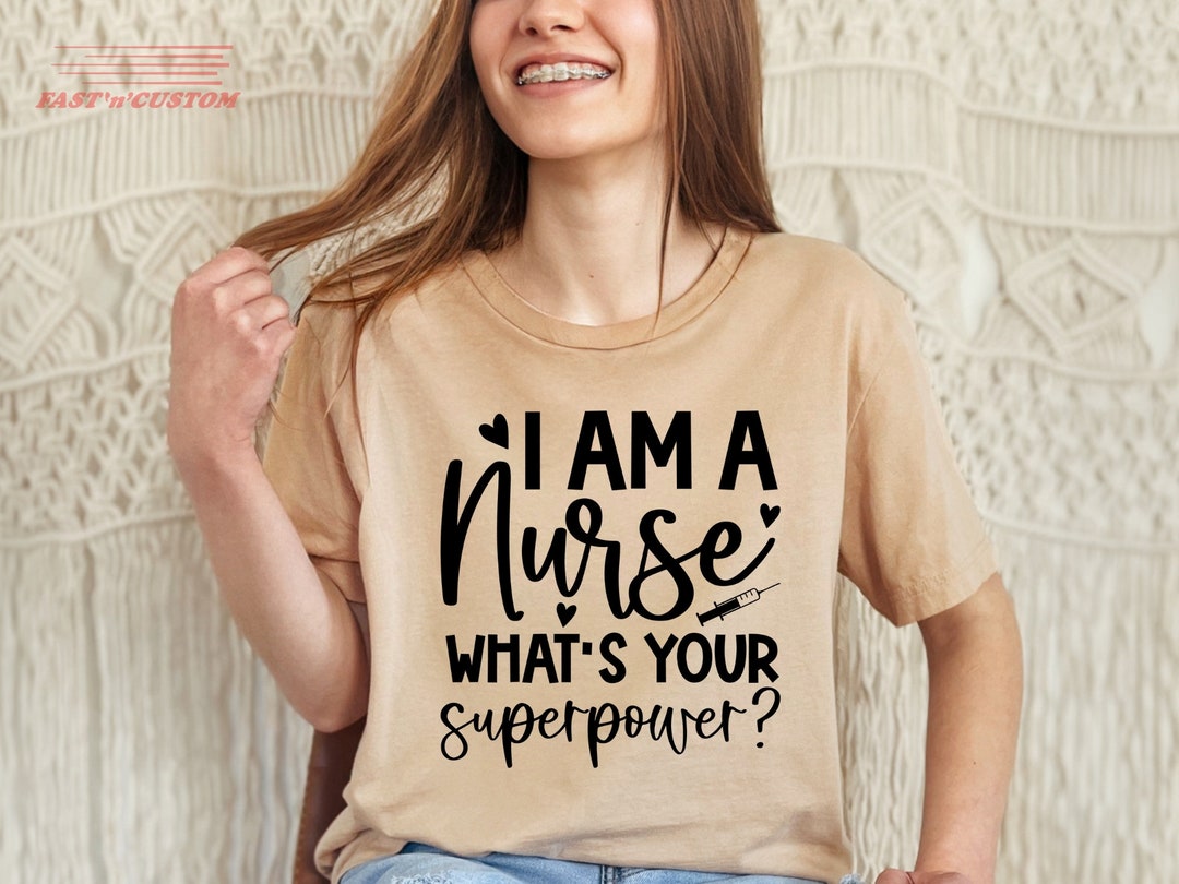 I Am A Nurse T-shirt, Nurse Tshirts, Healthcare Tee, Inspirational T ...