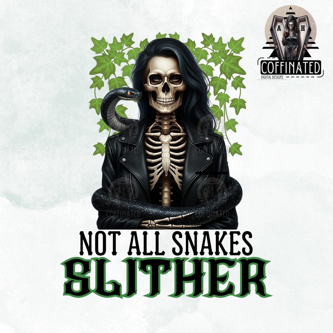 Not All Snakes Slither PNG Digital Download Skeleton PNG Digital Art - Etsy