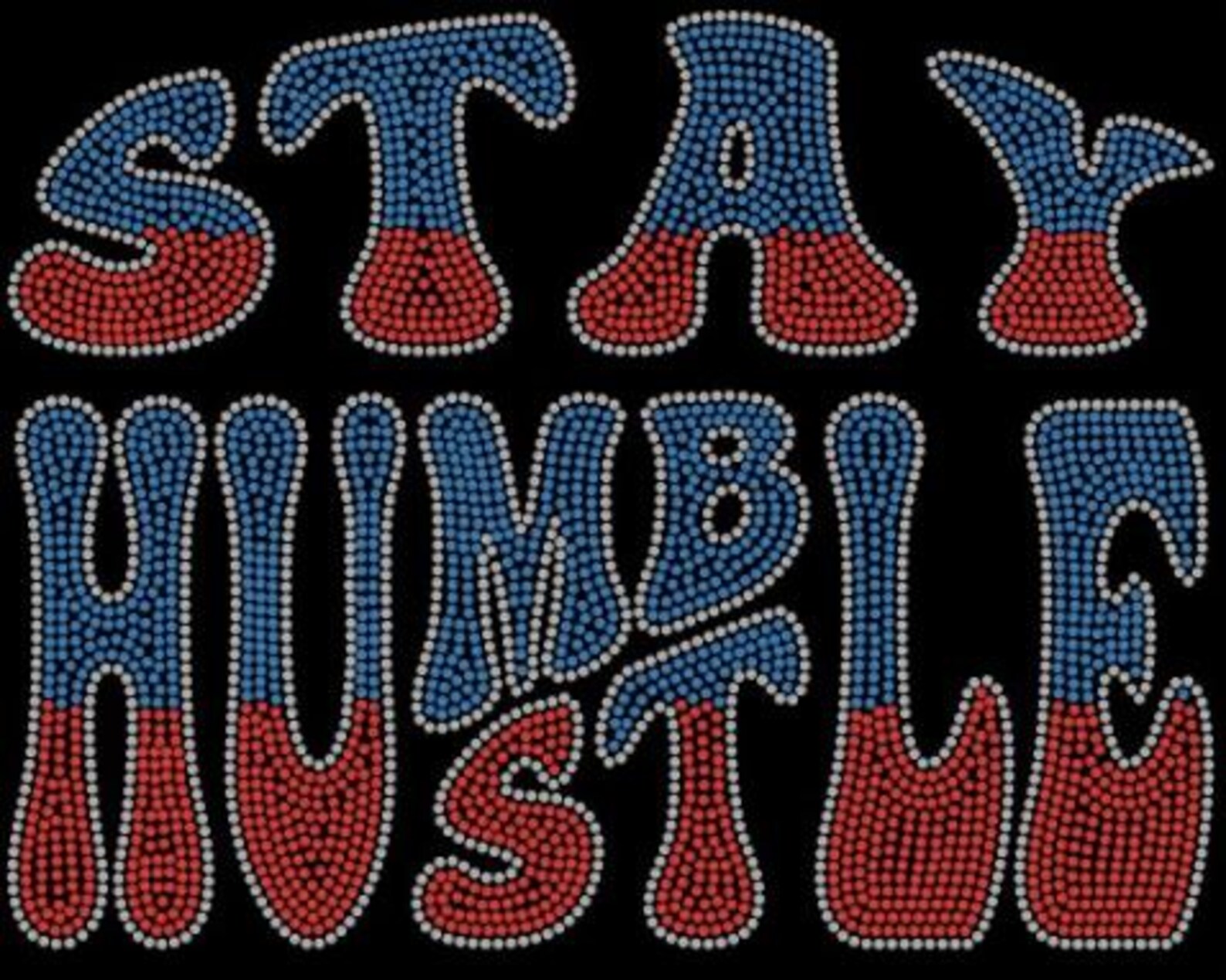 Stay Humble Rhinestone Template (digital Download) - Etsy