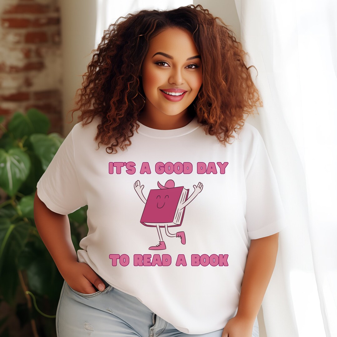 Good Day to Read a Book Shirt, Reader Tshirt, Book Lover Shirt, Read ...