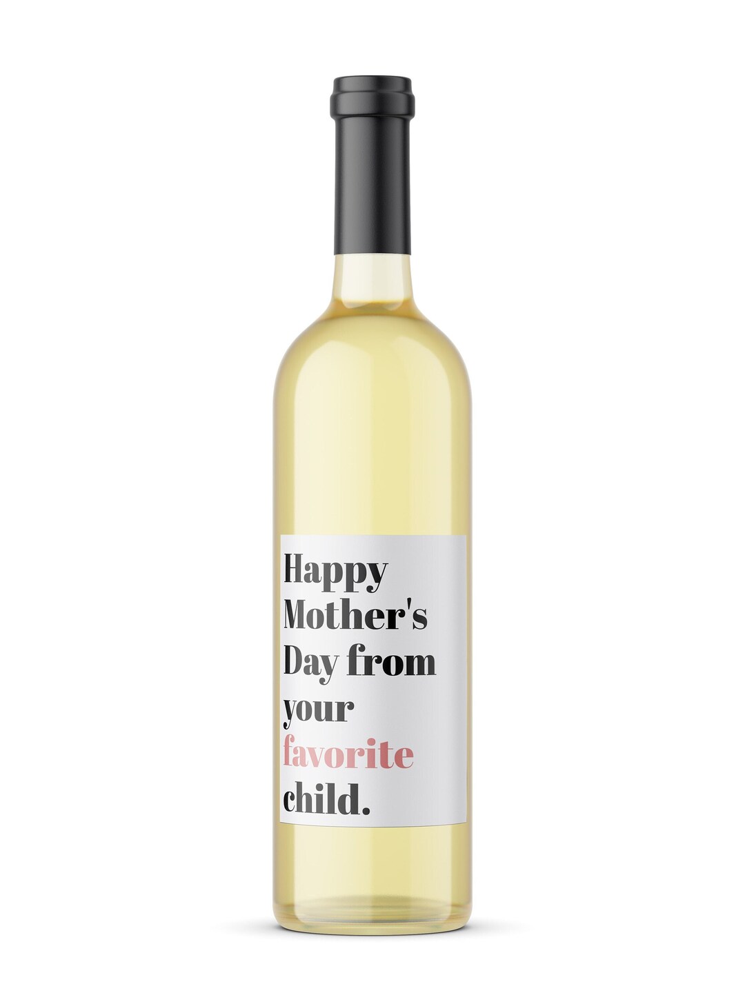 Mothers Day Wine Label Template Download, From Your Favorite Child Mom ...