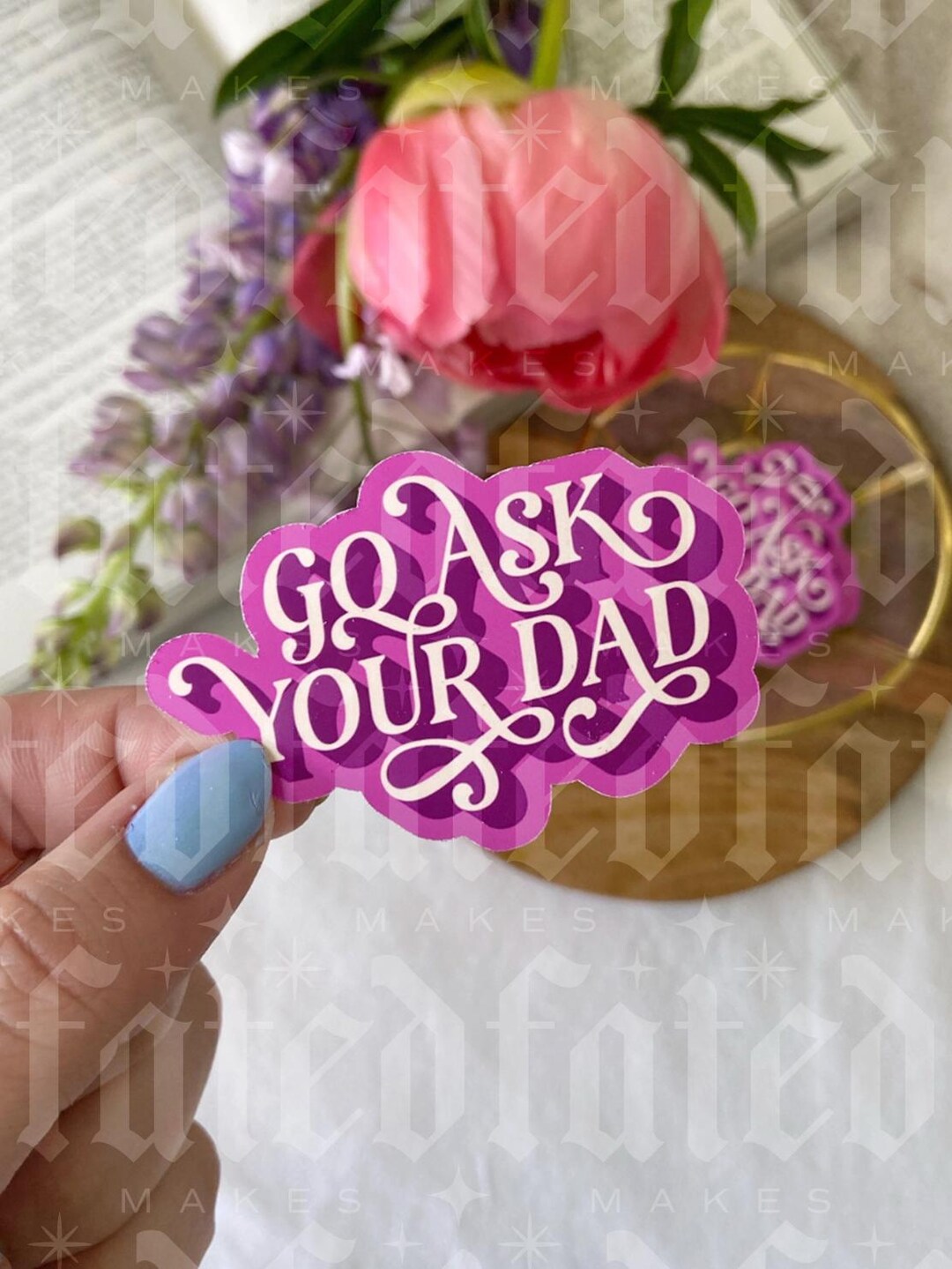 Go Ask Your Dad | Mom Mother Mama | Sticker - Etsy