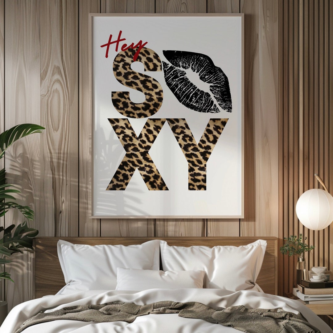 Hey Sexy Poster, Cheetah Print Text, DIGITAL DOWNLOAD, Typography Wall ...