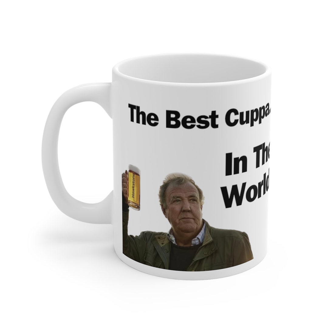In the World Mug. Jeremy Clarkson. Clarksons Farm. Top Gear. Car Mug ...