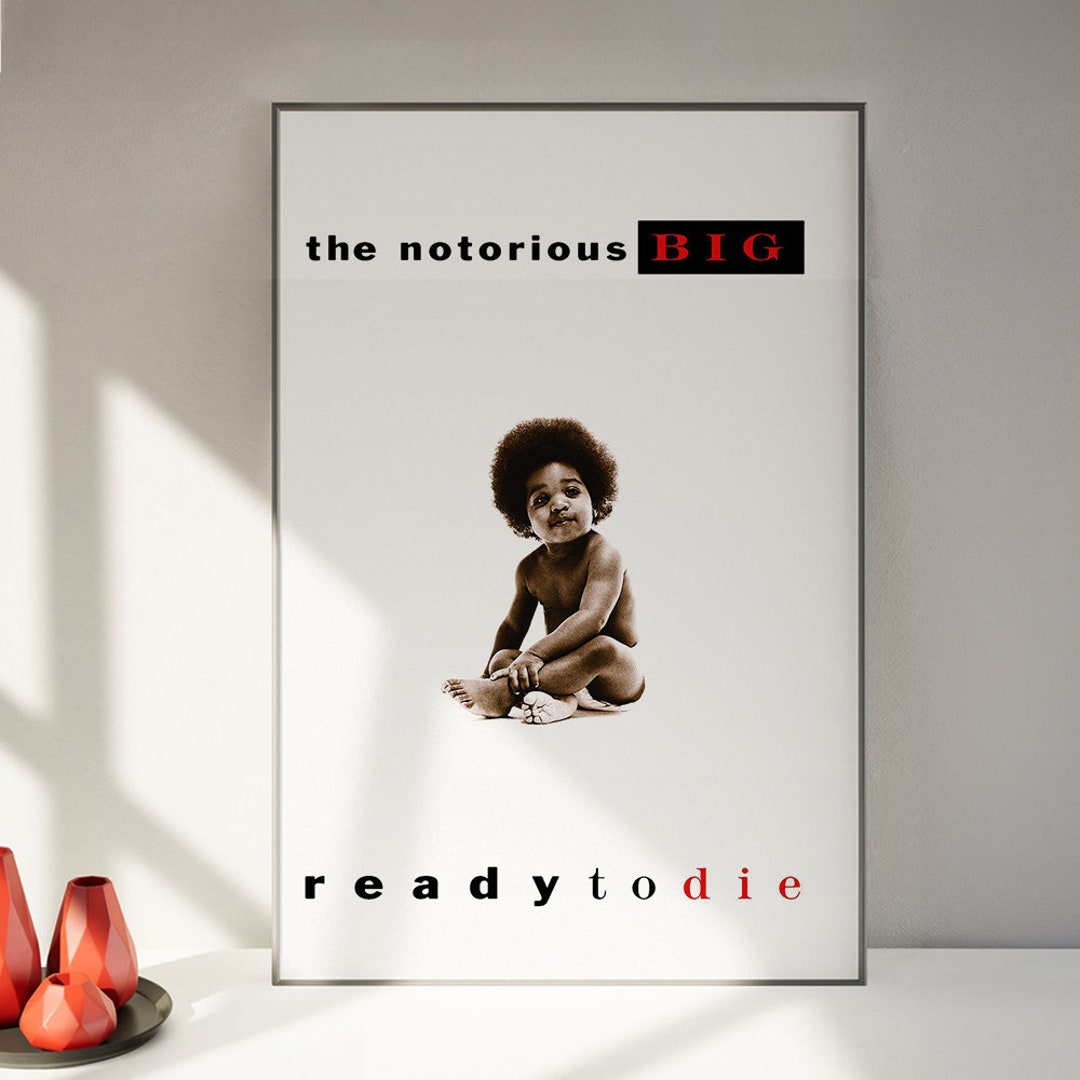 Notorious B.I.G Biggie Smalls Ready to Die Album Music Cover Poster ...