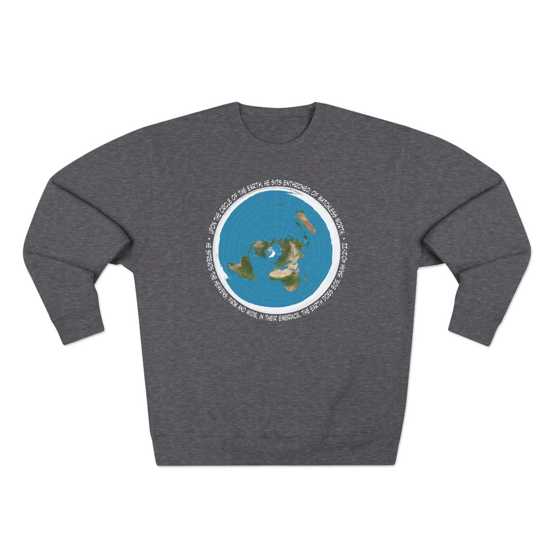 Flat Earth Map Cotton-poly Sweat Shirt, Biblical Flat Earth Map ...