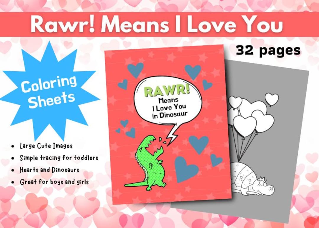 Rawr Means I Love YOU Toddler Coloring Pages Tracing Hearts and ...