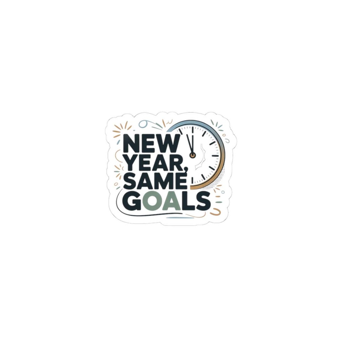 New Year, Same Goals Sticker | 2026 Goals, New Year Humor - Etsy