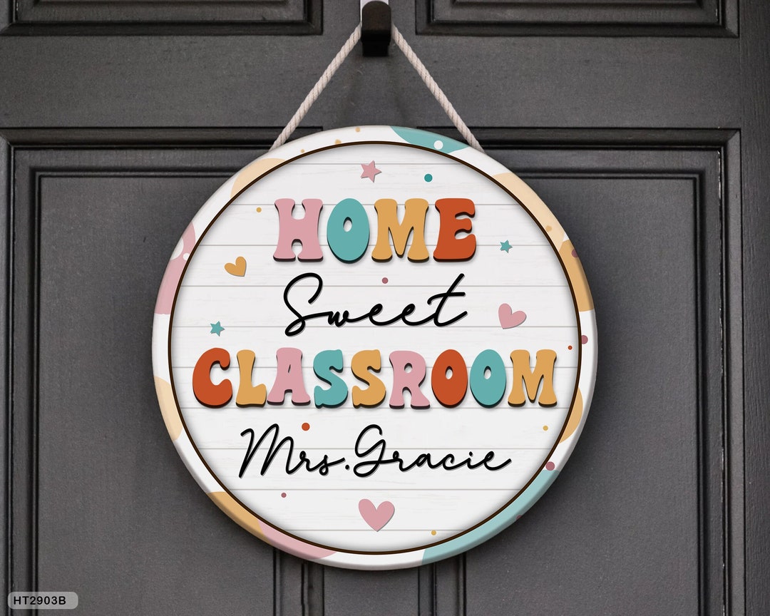 Classroom Welcome Sign, Teacher Door Sign, Teacher Door Hanger, Home ...