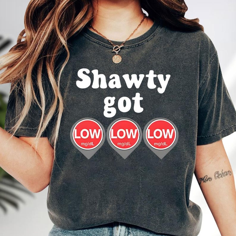 Shawty Got Low Diabetes Meme Shirt, Diabetes Awareness Shirt, Type 1 ...