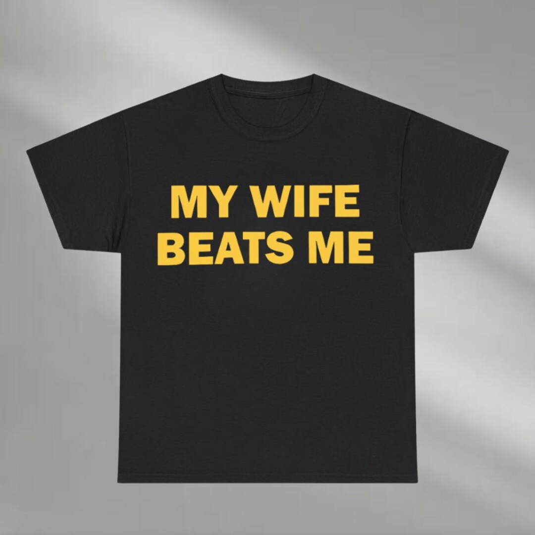My Wife Beats Me Shirt, Funny Couple Sweatshirt, Humorous Couple Hoodie ...