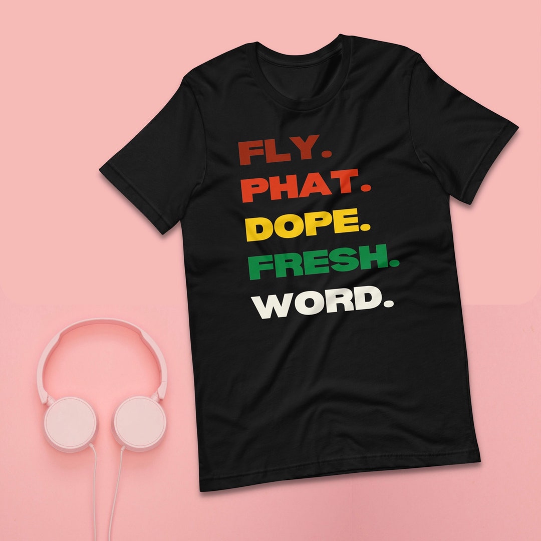 90s Hip Hop Slang T-shirt | Fly, Dope, Fresh Graphic Tee - Etsy