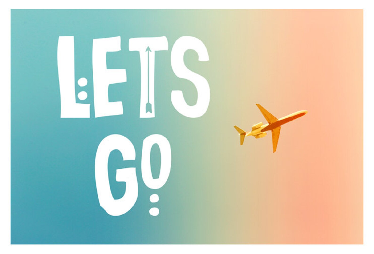 Let's Go Typography Print Airplane Art Travel Photograph Motivational ...