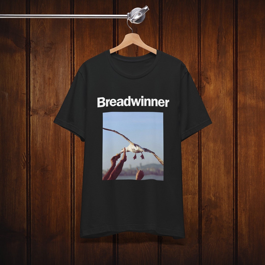 Funny Meme T Shirt - Breadwinner Tee - Weird T Shirt, Cartoon T Shirt ...