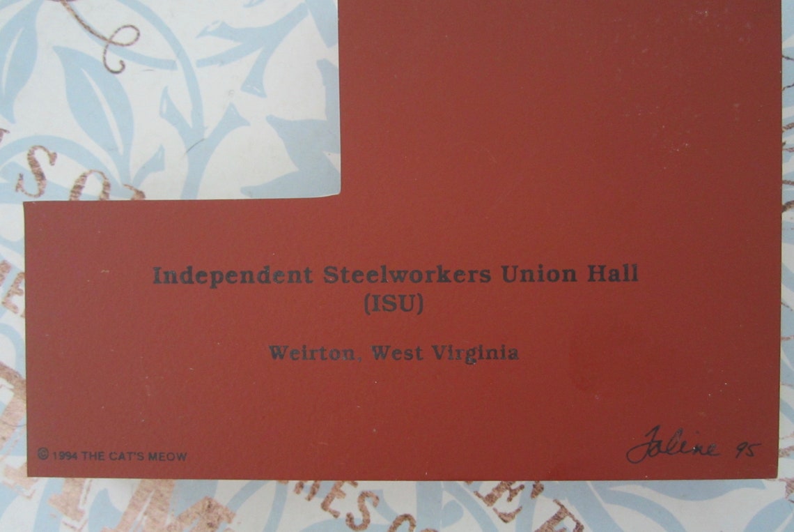 Independent Steelworkers Union Hall Weirton ISU Building the Cat's Meow ...