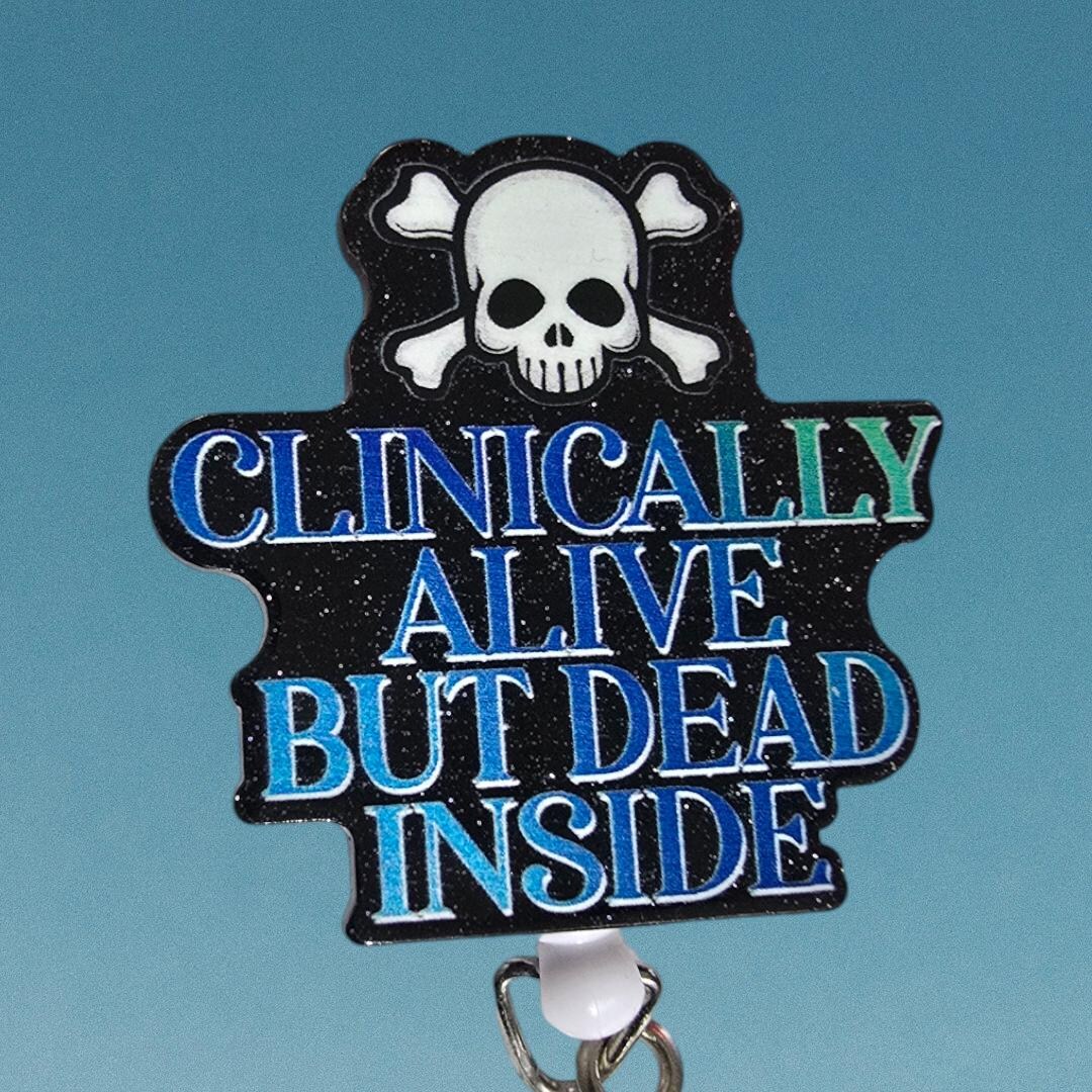 Clinically Alive but Dead Inside Badge Reel Work ID - Etsy
