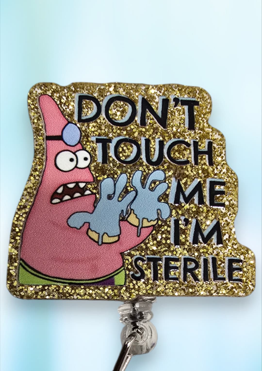 Patrick Don't Touch Me I'm Sterile Retractable Badge Reel Work ID - Etsy
