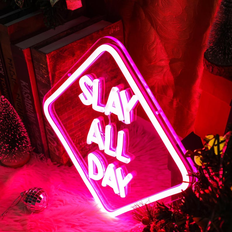 Slay All Day Neon Sign, Custom Neon Sign, Motivational Decor ...