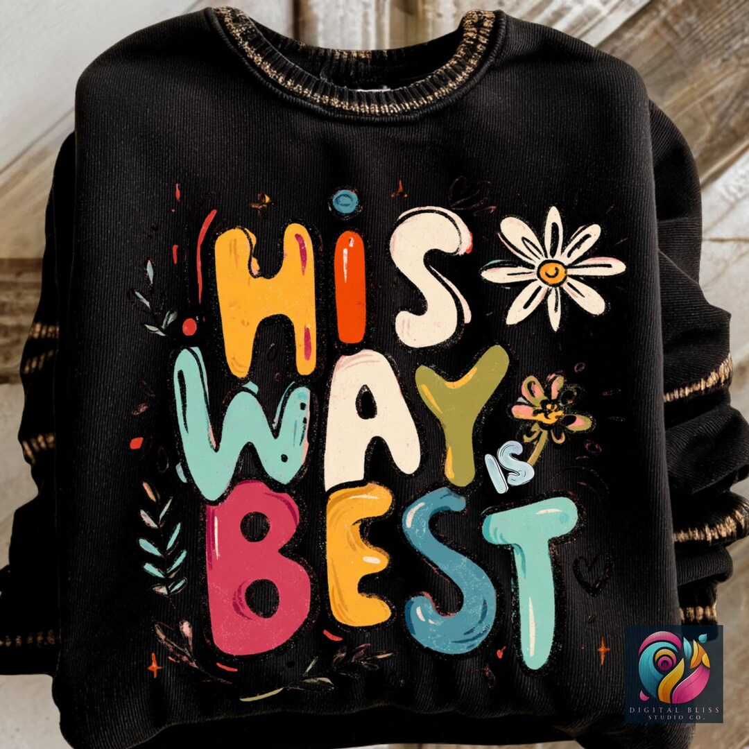 His Way is Better Christian Quotes Png Bundle, Doodle Floral ...