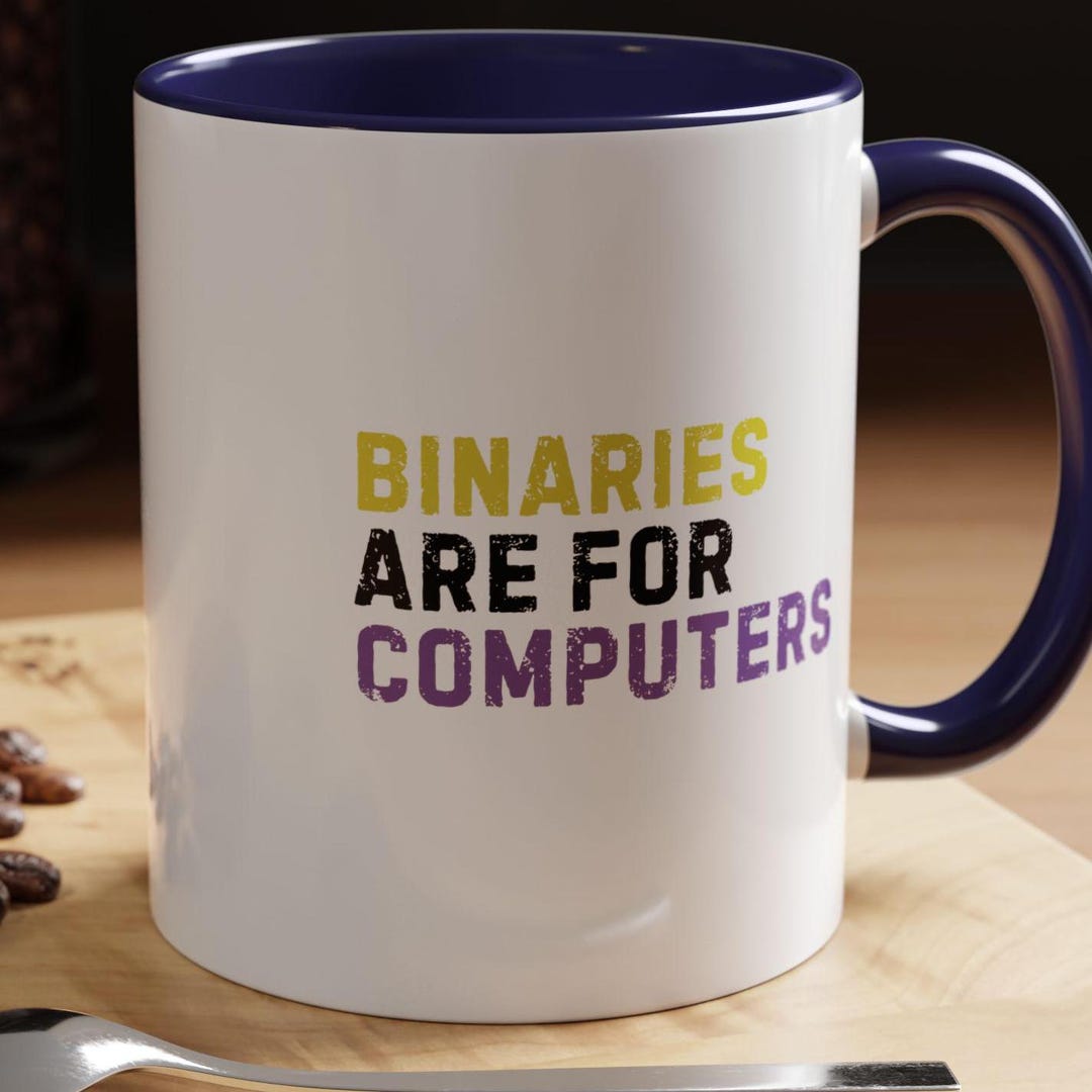 Non Binary "binaries Are for Computers" Mug, Genderfluid Coffee Cup, Agender Mug, Nonbinary Tea ...