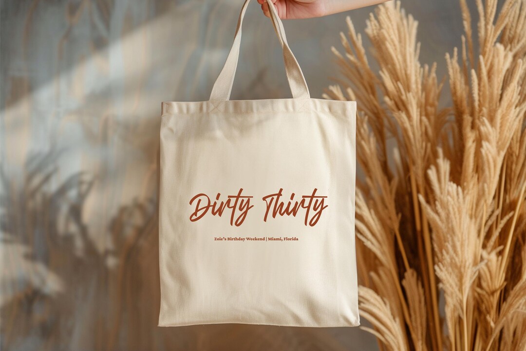 Dirty Thirty Tote Bag, Thirtieth Birthday Party Tote Bag, Customizable ...