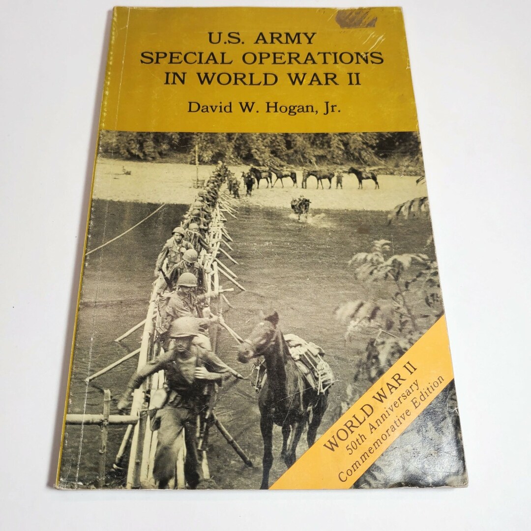 US Army Special Operations in World War II David W. Hogan Jr Softcover ...