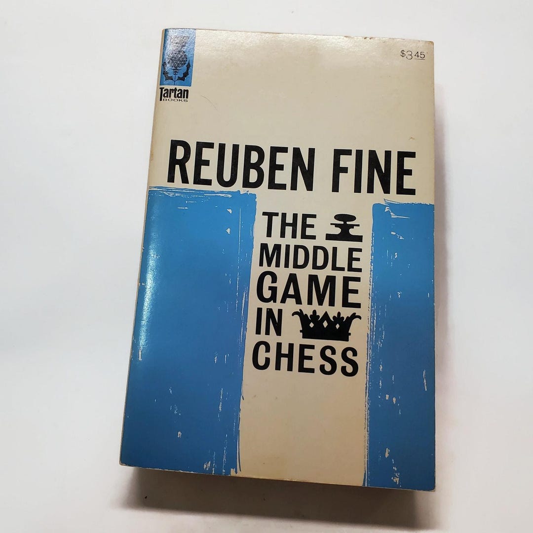 The Middle Game in Chess Reuben Fine 1972 Softcover Illustrated - Etsy