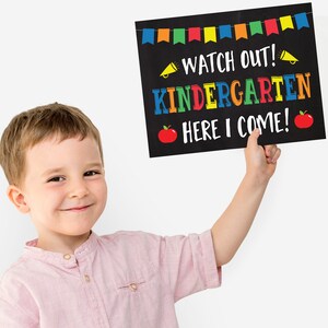 Watch Out Kindergarten Here I Come Printable Last Day of School Sign ...