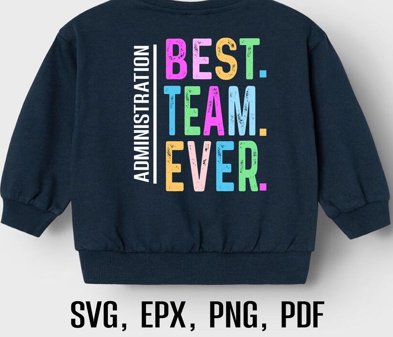 Best Team Ever SVG, Best Team Ever PNG, Best Team Ever Shirt, Best Team ...
