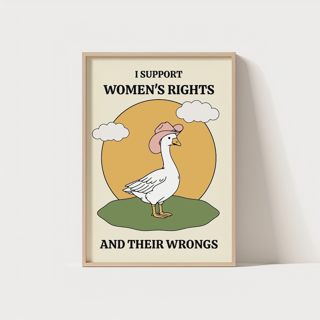 I Support Women's Rights, and Their Wrongs | Funny Quote | Unique ...