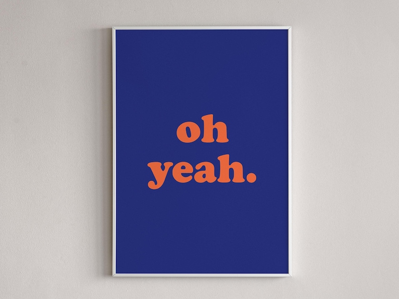 Oh Yeah Poster, Retro Typography Art, Motivational Print - Etsy