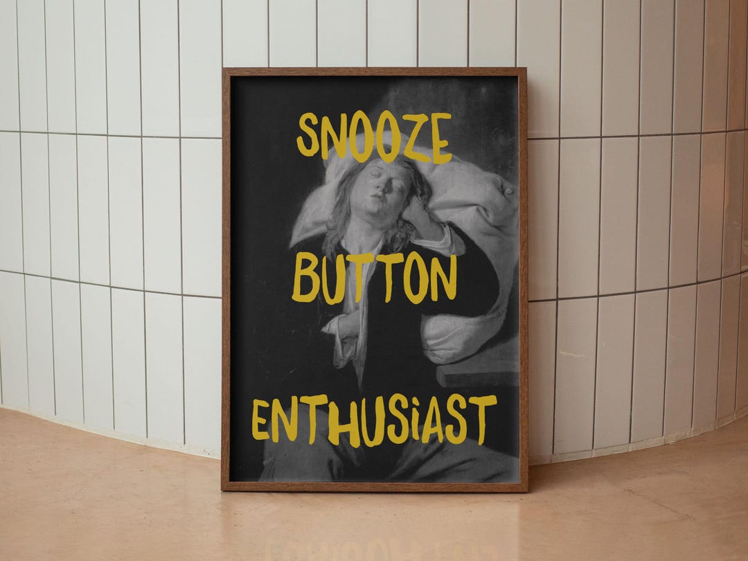 Snooze Button Enthusiast Poster, Funny Sleep Art, Humorous Wall Decor ...
