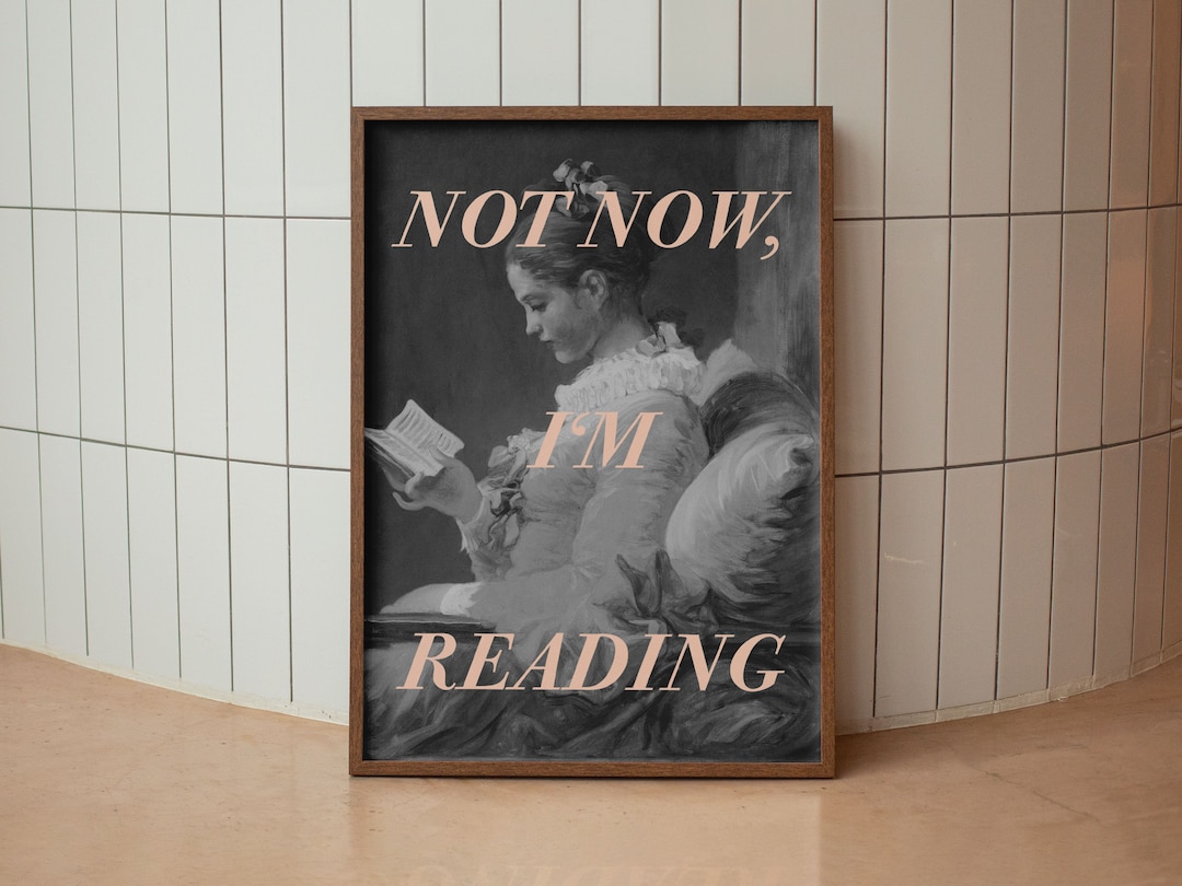 Not Now I'm Reading Poster, Vintage Art, Book Lover Decor, Literary ...