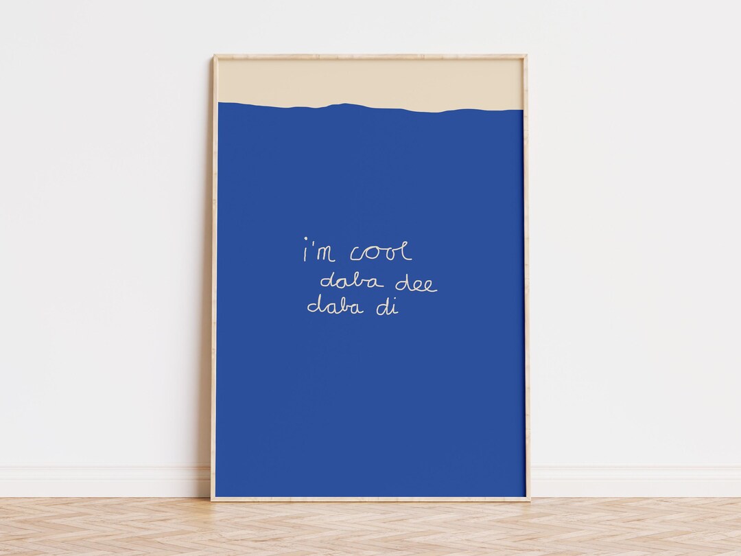 Blue Aesthetic Wall Art, Minimalist Print, Abstract Quote Poster, Funny ...