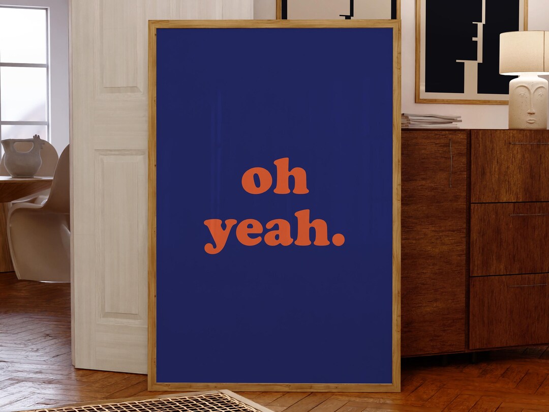 Oh Yeah Poster, Bold Typography Print, Retro Poster Design ...