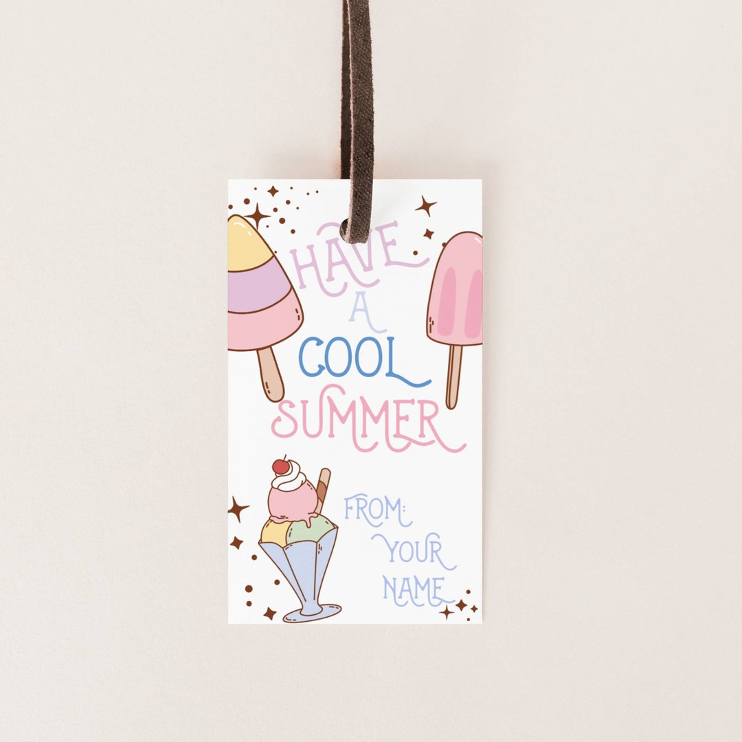 Have A Cool Summer Gift Tag | for Students From Teacher | Popsicle Ice ...