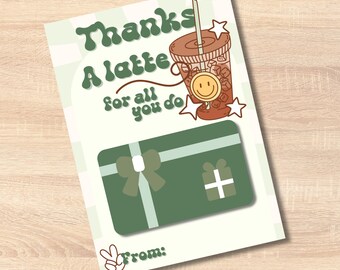 Thanks a Latte Appreciation Gift Card Holder Printable, Coffee Teacher ...