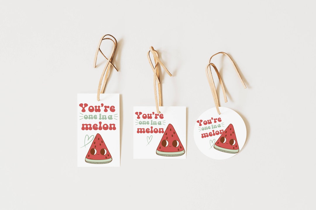 One in a Melon Printable Gift Tag | Teacher Appreciation | Watermelon ...