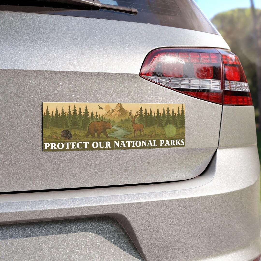 Protect Our National Parks, Wildlife Conservation, Park Ranger Magnet ...